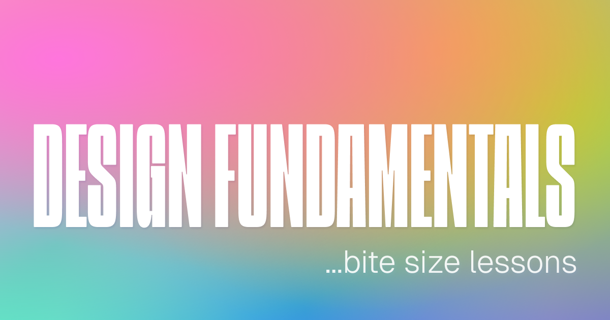 Design School: Fundamentals